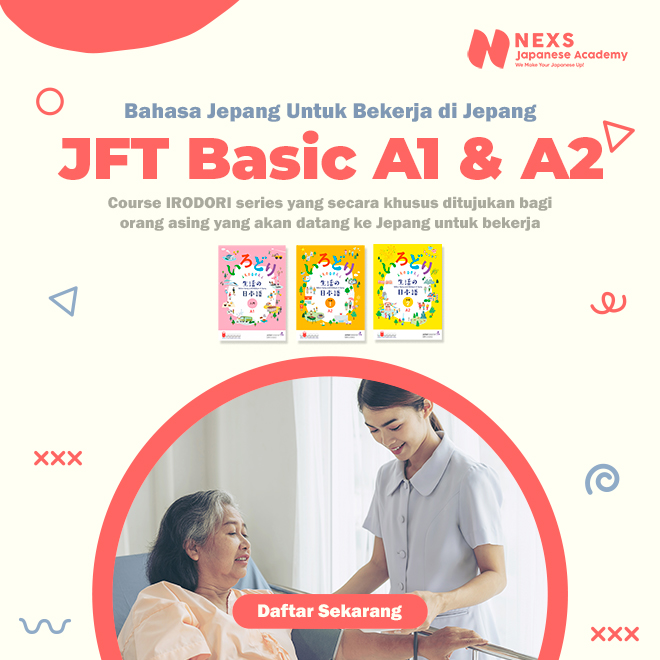 NEXS Academy | Kelas Bahasa Jepang Online | JFT basic
