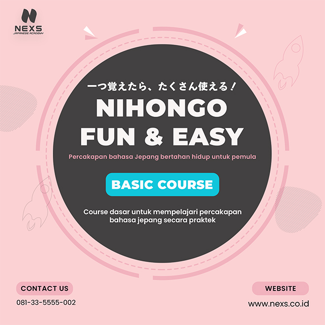 NEXS Academy | kursus kaiwa dasar | nihongo fun & easy